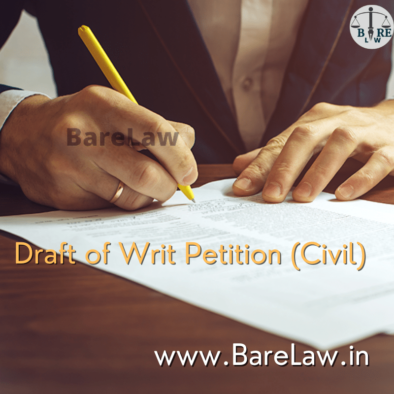 Draft of Writ Petition (Civil) - BareLaw