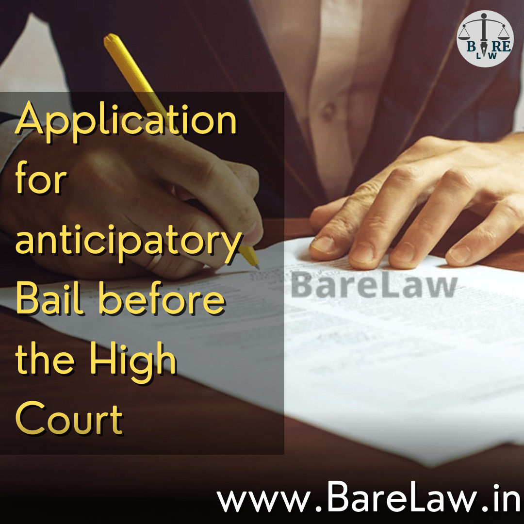 Application for anticipatory Bail before the High Court - BareLaw
