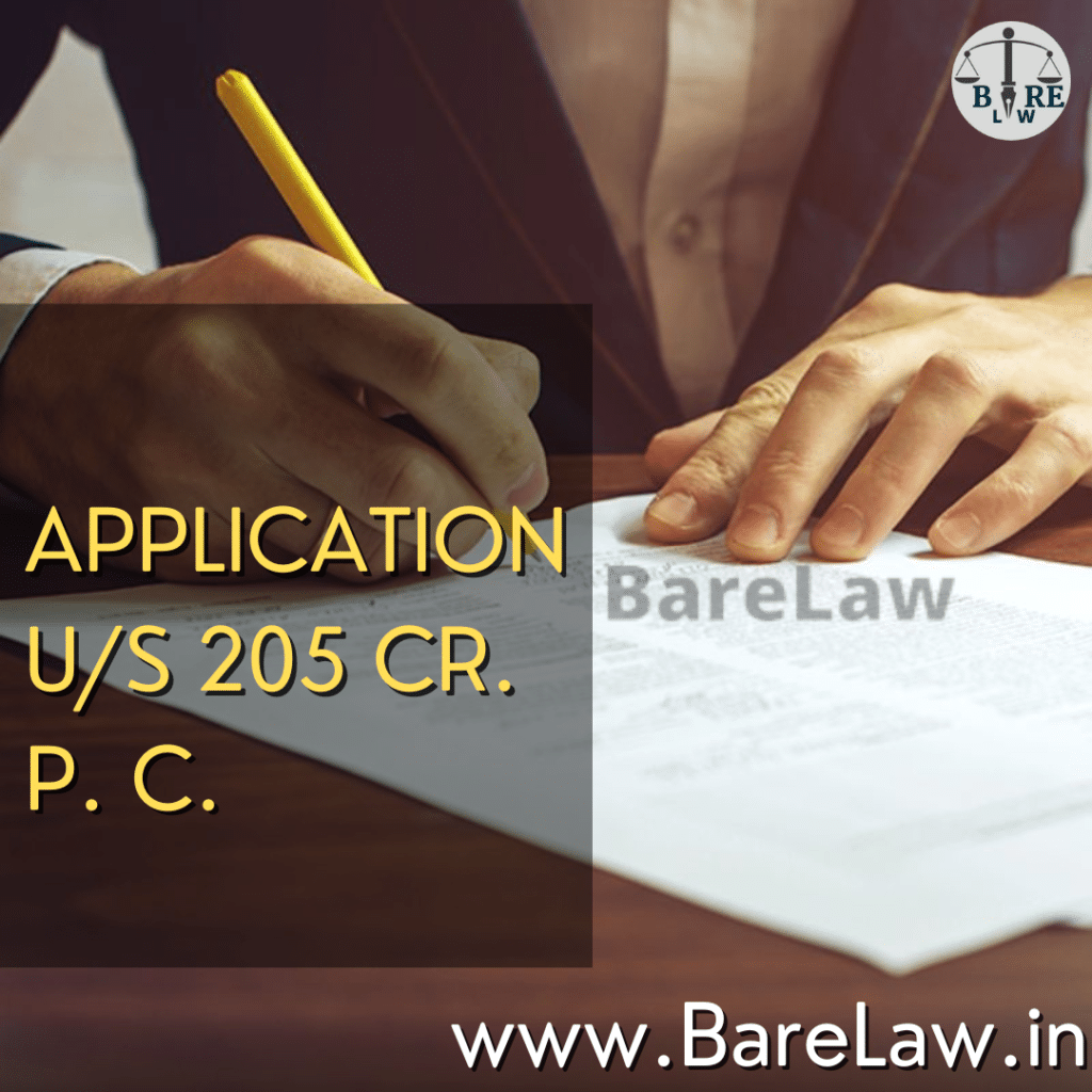 APPLICATION U/S 205 CRPC - BareLaw