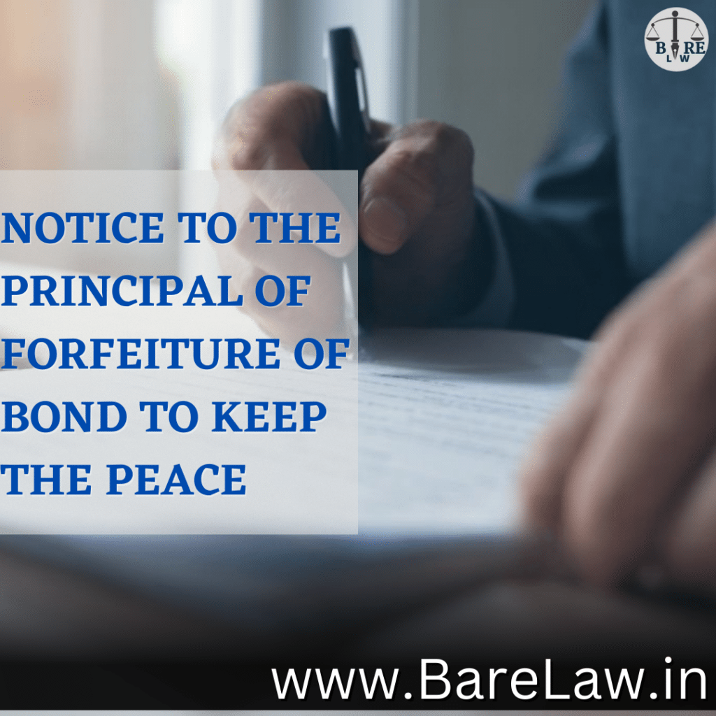 NOTICE TO THE PRINCIPAL OF FORFEITURE OF BOND TO KEEP THE PEACE - BareLaw