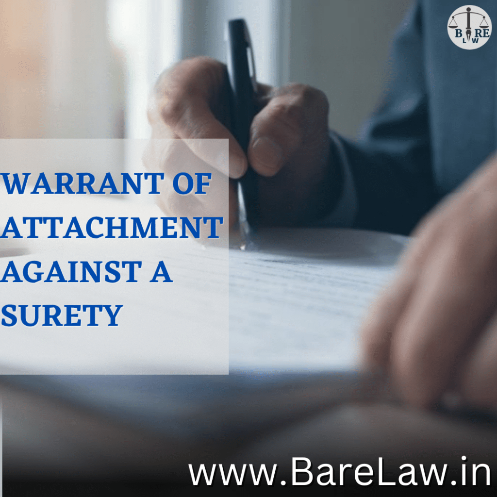 WARRANT OF ATTACHMENT AGAINST A SURETY - BareLaw