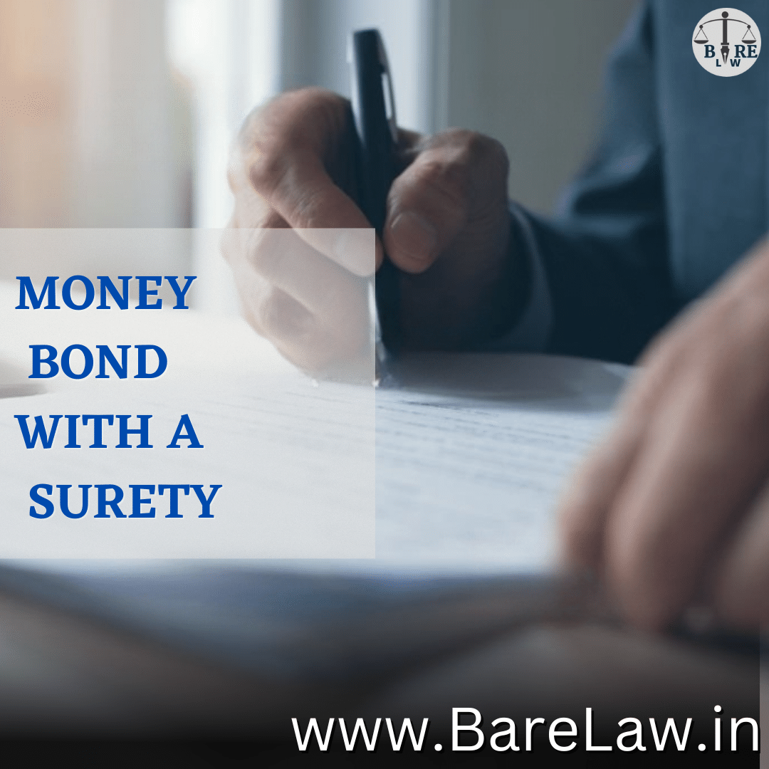 MONEY BOND WITH A SURETY - BareLaw