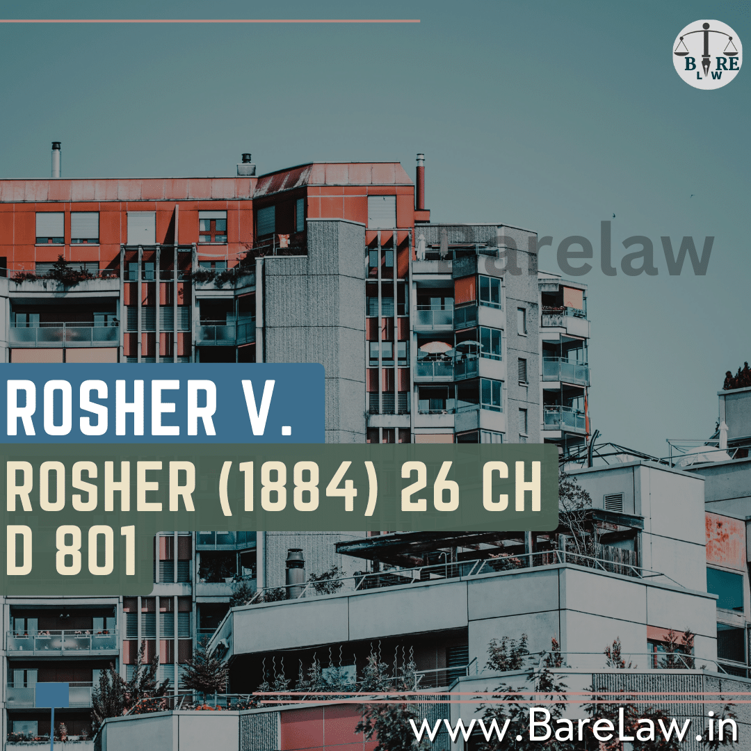 The Rosher v. Rosher case, decided in 1884, is a landmark judgment in ...